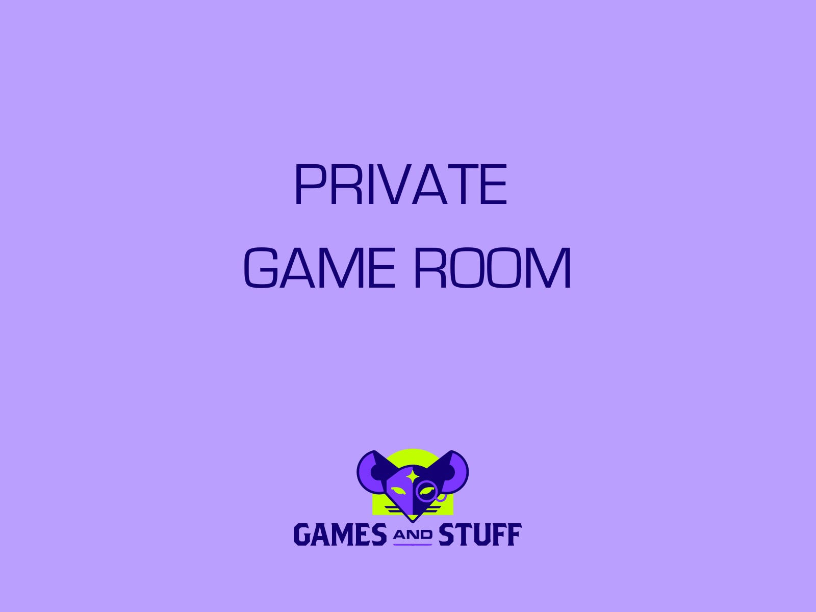 Private Game Rooms – Games and Stuff