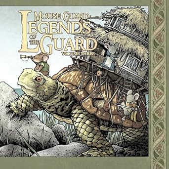 MOUSE GUARD: LEGENDS OF THE GUARD VOL 3 – Games and Stuff