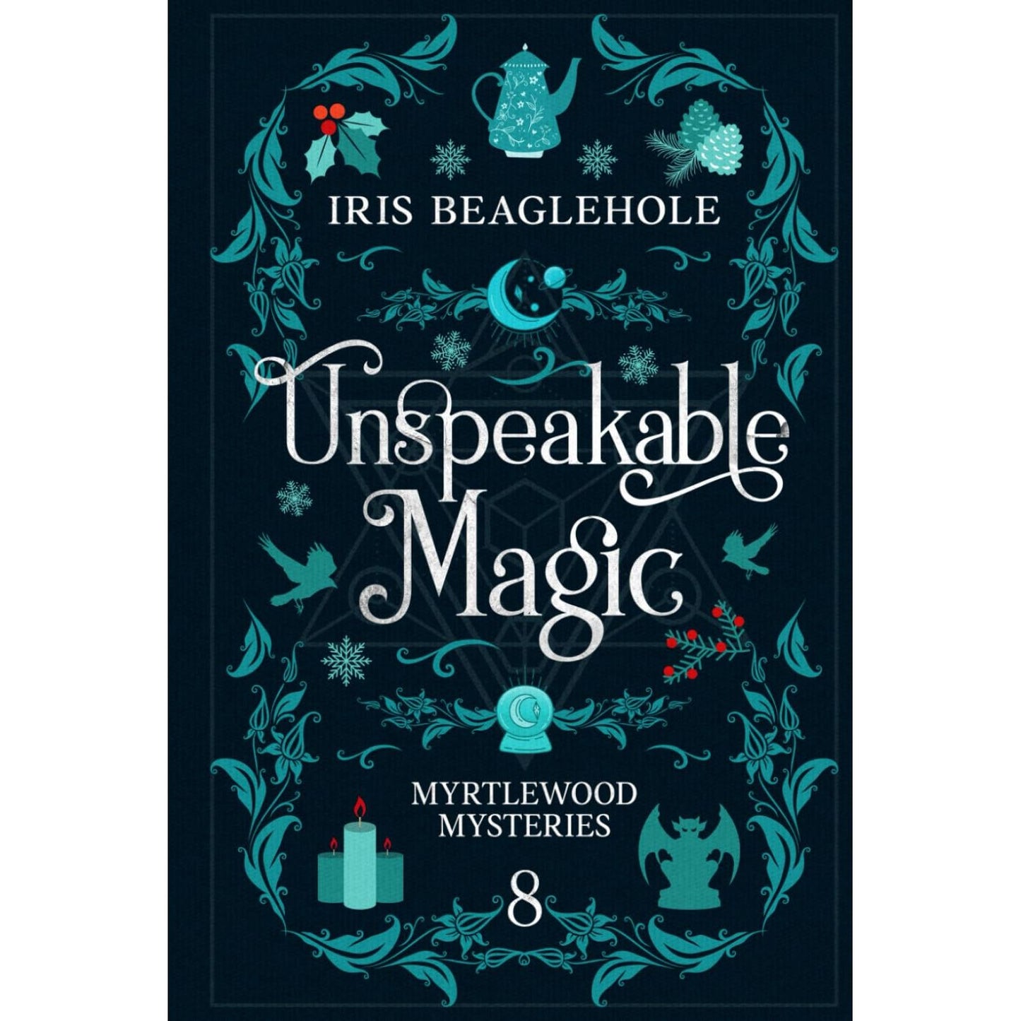UNSPEAKABLE MAGIC BY IRIS BEAGLEHOLE – Games and Stuff