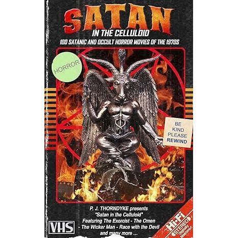 SATAN IN THE CELLULOID: 100 SATANIC AND OCCULT HORROR MOVIES OF THE 19 ...